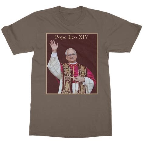 Pope Leo Xiv New Catholic Pope Robert Prevost Unisex T Shirt Brown