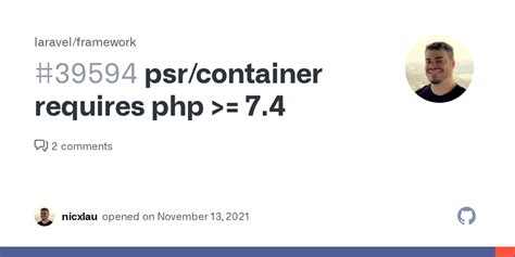 Psrcontainer Requires Php 74 · Issue 39594 · Laravelframework