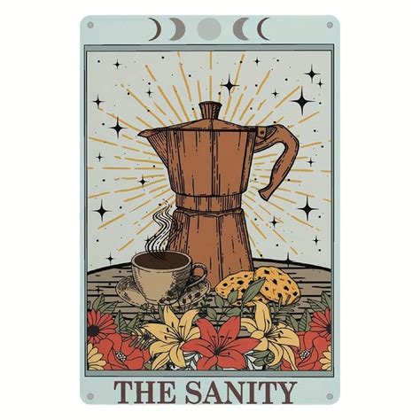 소박한 커피 테마의 금속 주석 표시 1개 8x12인치 Uv 인쇄 알루미늄 벽 예술 실내 및 실외 장식 사전 뚫린 구멍이 있는 빈티지 The Sanity