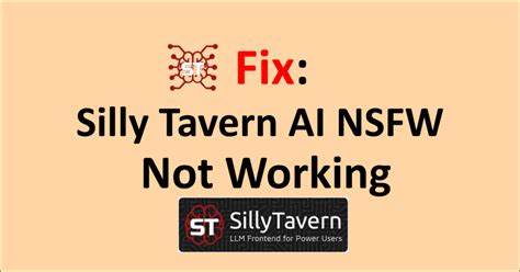 How To Fix Silly Tavern AI NSFW Not Working NetworkBuildz