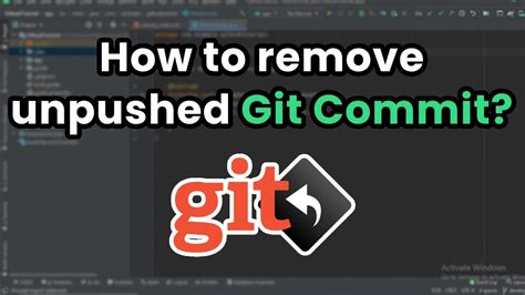 How To Remove An Unpushed Git Commit In Android Studio Step By Step Guide YouTube