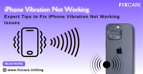 Expert Tips To Fix IPhone Vibration Not Working Issues Fixcare Blogs
