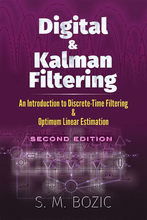 Digital And Kalman Filtering An Introduction To Discrete Time