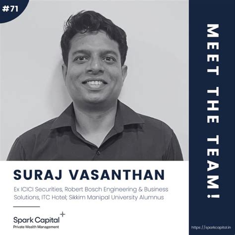We Are Delighted To Introduce Suraj Vasanthan Who Has Joined Spark Pwm Private Limited As