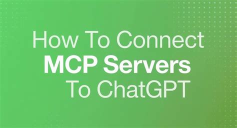 How To Connect Mcp Servers To Chatgpt Mcp Analytics