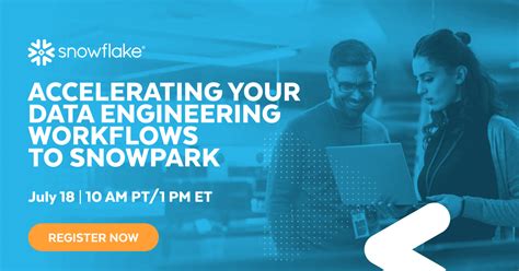 Accelerating Your Data Engineering Workflows To Snowpark Snowflake