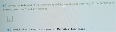 solved correct the bold part of the sentence by adding any missing