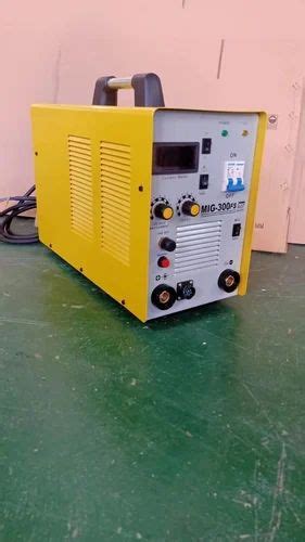 Mig 300 Ps Welding Machine Output Current Range 500 Amp At ₹ 45000 In