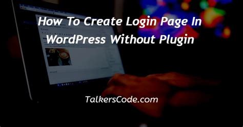 how to create login page in wordpress without plugin