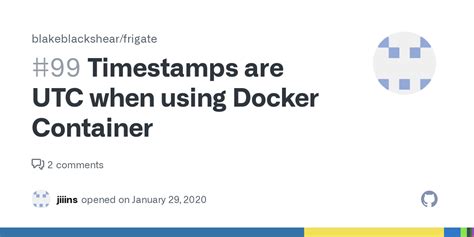 Timestamps Are Utc When Using Docker Container Issue Blakeblackshear Frigate Github