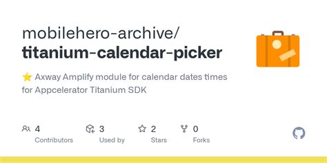 Github Mobilehero Archive Titanium Calendar Picker Axway Amplify Module For Calendar Dates