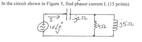 Solved In The Circuit Shown In Figure Find Phasor Current Chegg Com