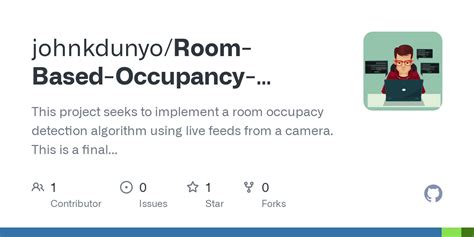 Github Johnkdunyo Room Based Occupancy Detection This Project Seeks To Implement A Room