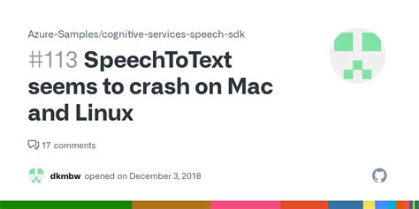 Speechtotext Seems To Crash On Mac And Linux · Issue 113 · Azure Samples Cognitive Services