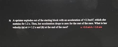 Solved 3 A Sprinter Explodes Out Of The Starting Block With