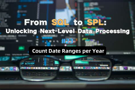Count Date Ranges Per Year — From Sql To Spl 23 By Esproc Medium