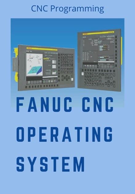 [download] fanuc cnc operating system fanuc programming examples by su t p book pdf kindle