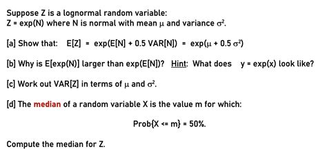 Solved Suppose Z Is A Lognormal Random Variable Z Expn