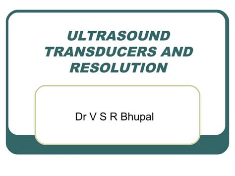 Ultrasound Transducer Types Pptx