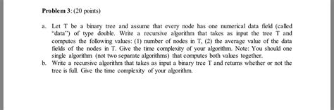 Solved Problem 3 20 Points A Let T Be A Binary Tree And Chegg