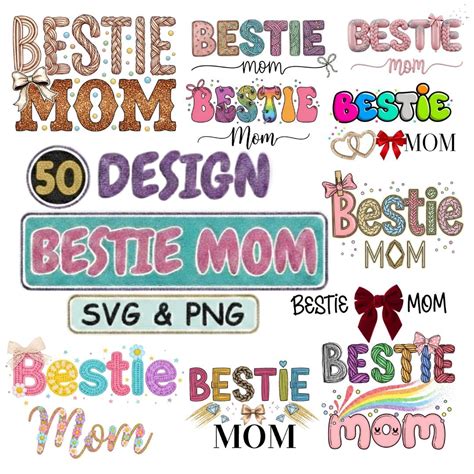 Bestie Mom Svg Mega Bundle 50 Bestie Mom Png Designs Mom Best Friend