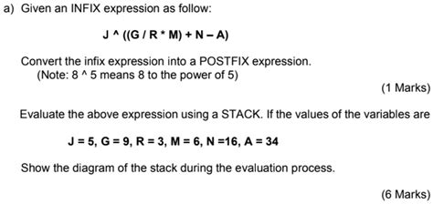 A Given An Infix Expression As Follow J Grm N A Convert The Infix Expression Into A