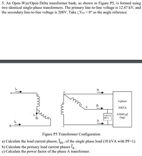 Solved 5 An Open Wyeopen Delta Transformer Bank As Shown