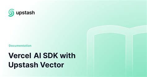 Vercel Ai Sdk With Upstash Vector Upstash Documentation