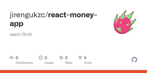 GitHub jirengukzc react money app react记账h5