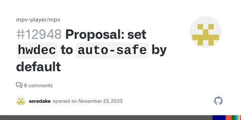 Proposal Set `hwdec` To `auto Safe` By Default · Issue 12948 · Mpv