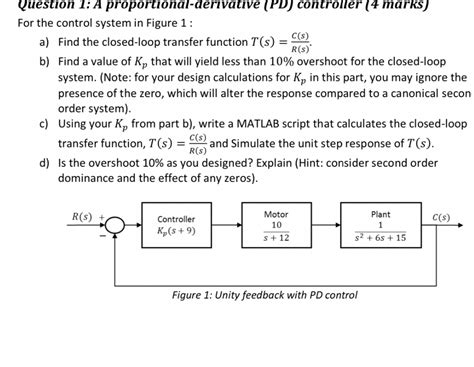 Question 1 A Proportional Derivative Pd Controller 4 Marks For The Control System In Figure