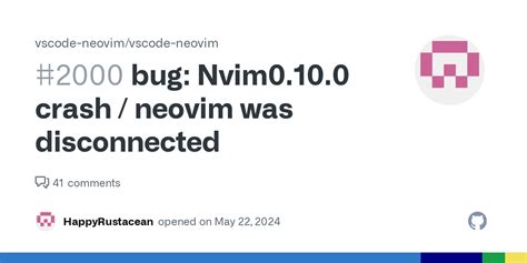 bug nvim0 10 0 crash neovim was disconnected · issue 2000 · vscode
