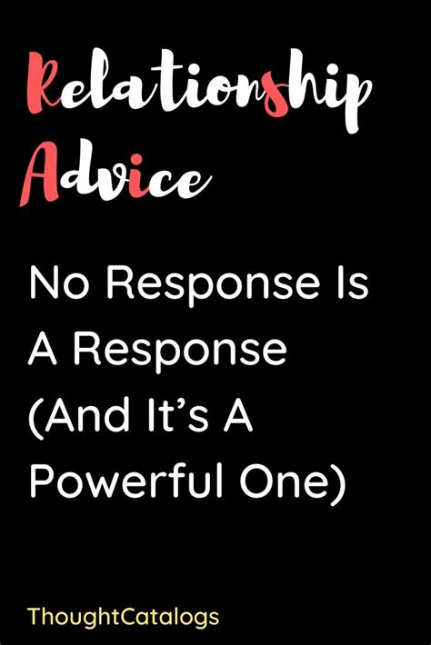 No Response Is A Response And Its A Powerful One No Response
