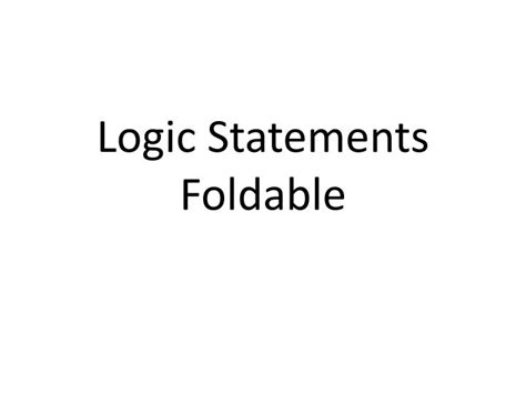 Ppt Logic Statements Foldable Powerpoint Presentation Free Download Id 2166576