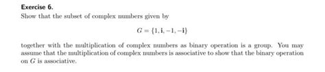Solved Exercise 6 Show That The Subset Of Complex Numbers