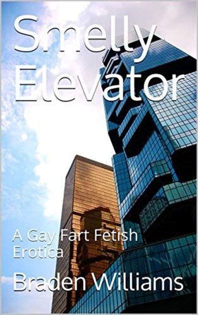 Smelly Elevator By Braden Williams Ebook Barnes And Noble®