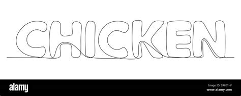 One Continuous Line Of Chicken Word Thin Line Illustration Vector