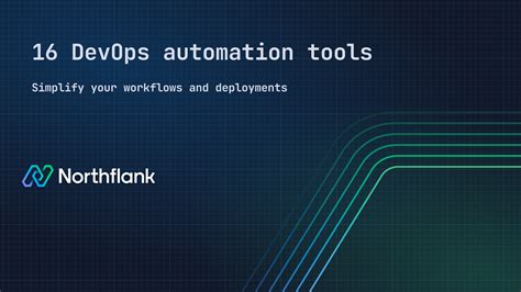 16 Devops Automation Tools To Simplify Your Workflows And Deployments Blog — Northflank