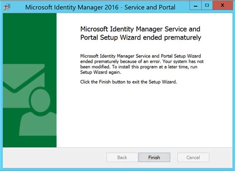 Microsoft Identity Manager Service And Portal Setup Wizard Ended