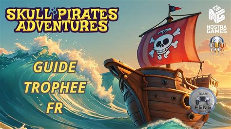 Skull Pirates Adventures Guide Trophée Trophy Guide Cross Save Youtube