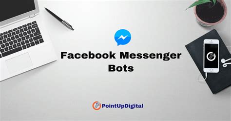 Facebook Messenger Bots Agency Automate Your Marketing