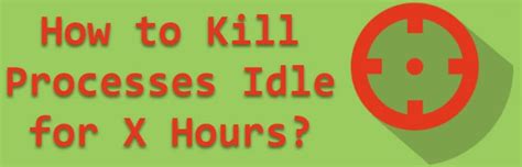 How To Kill Processes Idle For X Hours Interview Question Of The Week 152 Sql Authority