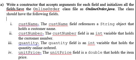 Solved Write A Constructor That Accepts Arguments For Each Chegg