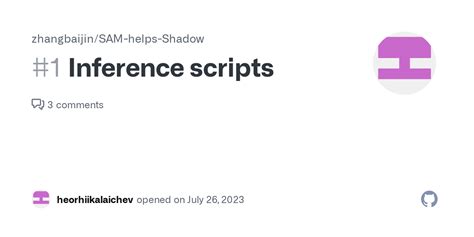 Inference Scripts · Issue 1 · Zhangbaijinsam Helps Shadow · Github