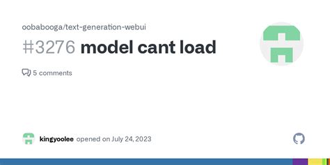 Model Cant Load · Issue 3276 · Oobaboogatext Generation Webui · Github
