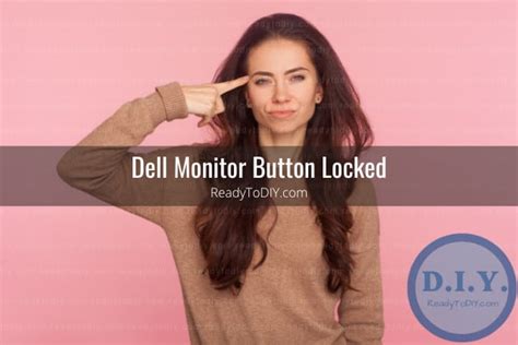 Dell Monitor Button Not Working Ready To DIY