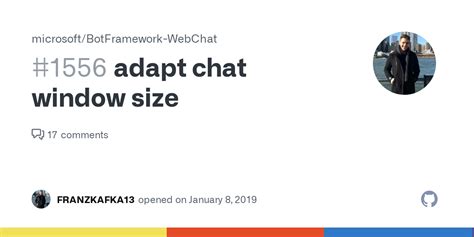 Adapt Chat Window Size · Issue 1556 · Microsoftbotframework Webchat · Github