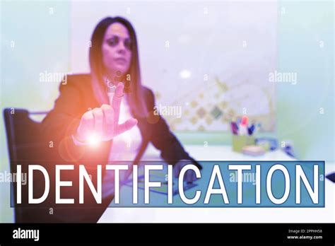 Text Sign Showing Identification Business Concept An Action Or
