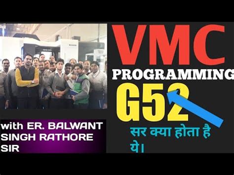 VMC PROGRAMMING HMC PROGRAMMING G52 COMMAND LOCAL COORDINATE SYSTEM YouTube