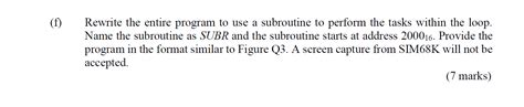 Solved Rewrite The Entire Program To Use A Subroutine To